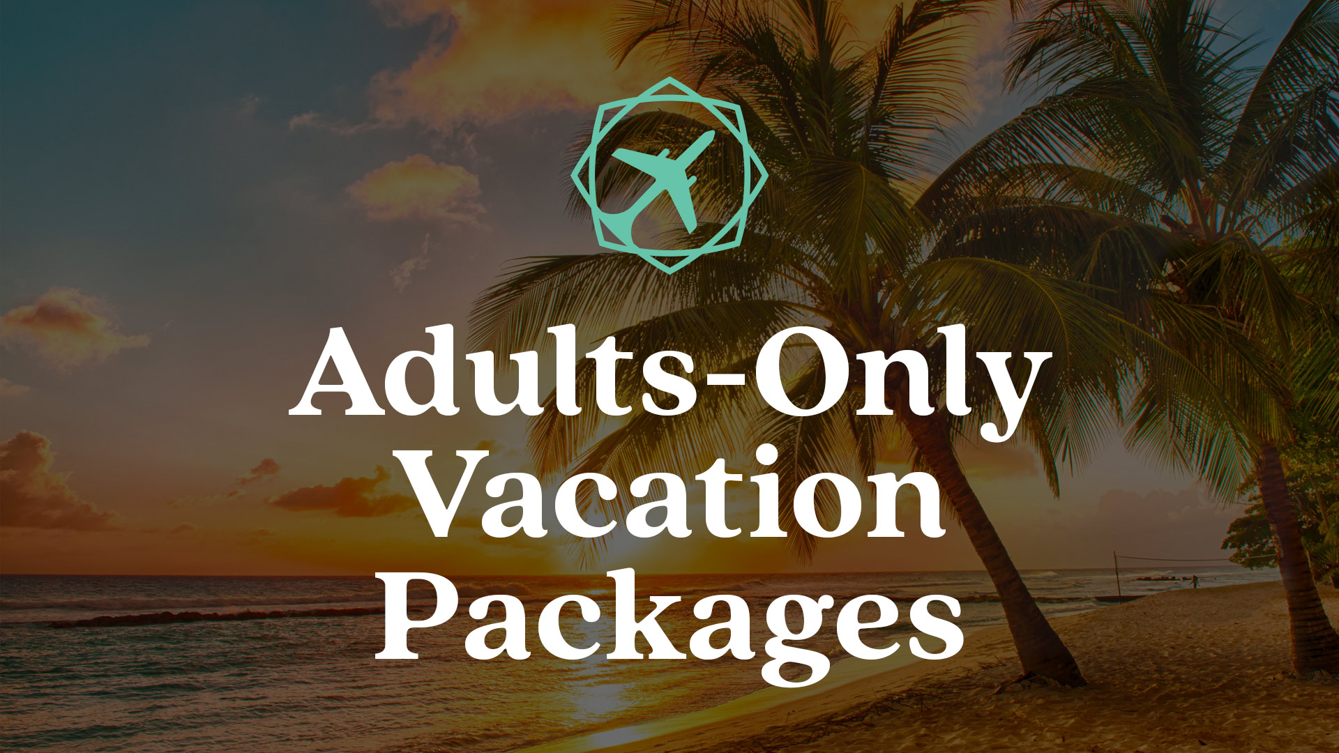 Adults-Only Vacation Packages - Travel Agency in New Braunfels, TX